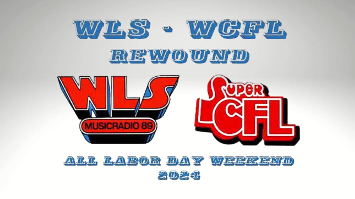 'Third Annual WLS/WCFL Rewound' Set For Labor Day Weekend - Barrett Media