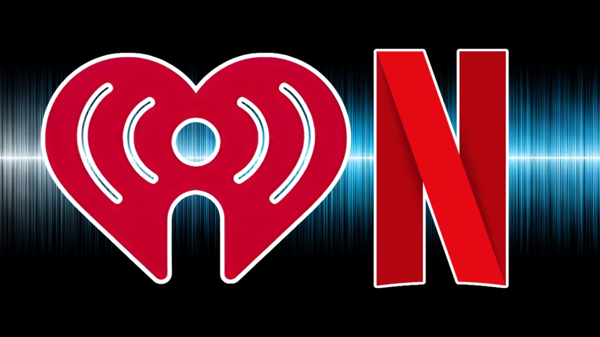iHeartMedia Announces Exclusive Video Podcast Partnership With Netflix ...