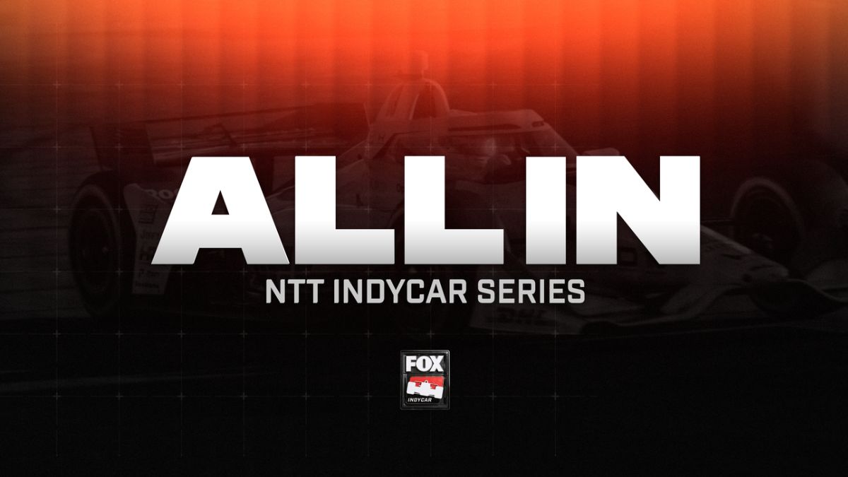 FOX Sports Announces New Digital Series: 'ALL IN: INDYCAR' - Barrett Media